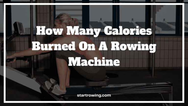How Many Calories Burned On A Rowing Machine