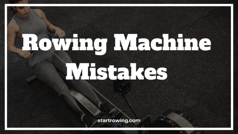 9 Common Rowing Machine Mistakes And How To Avoid Them
