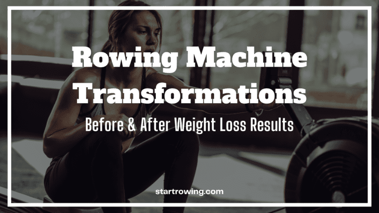 Rowing Machine Before And After: Real-Life Transformations