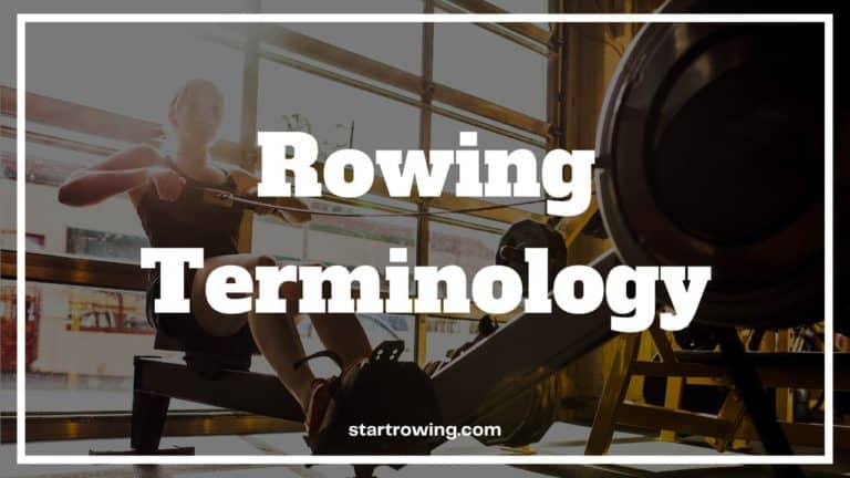 Rowing Machine Glossary: Your Guide To Rowing Terminology